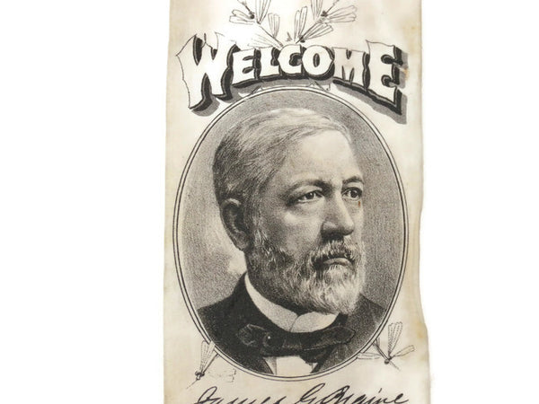 Antique James G. Blaine "Welcome Home" ribbon, dated 1888 – Selective ...