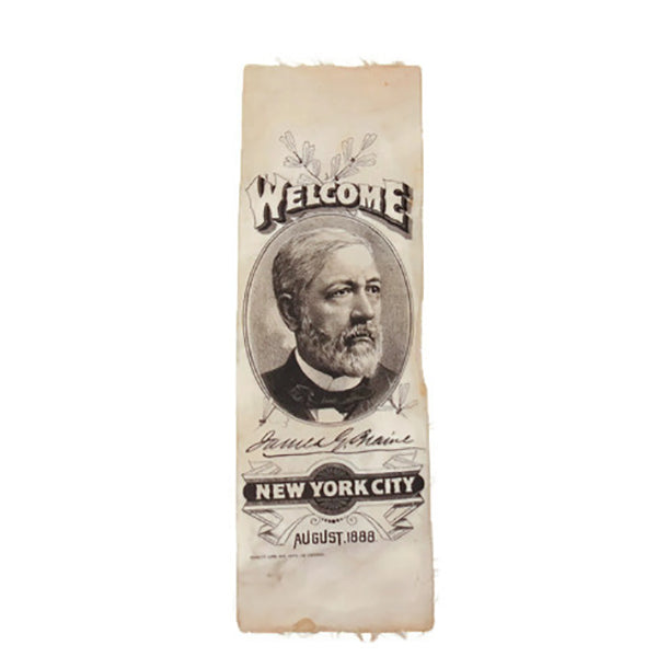 Antique James G. Blaine "Welcome Home" ribbon, dated 1888 – Selective ...